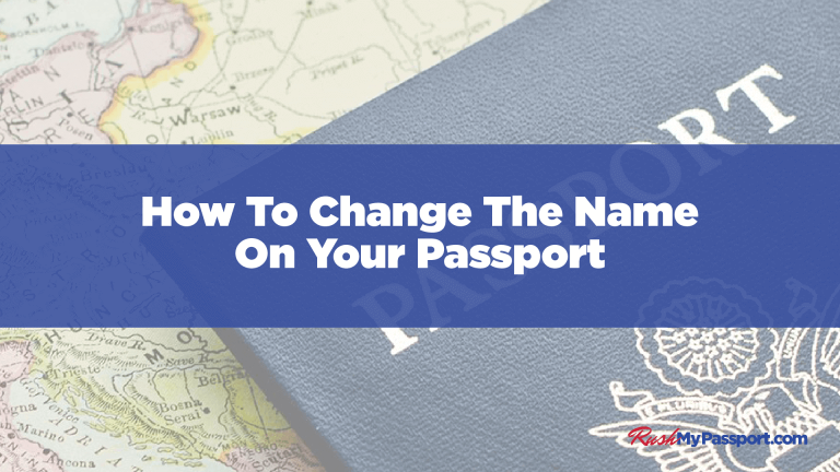 How to Change the Name on a Passport - RushMyPassport